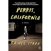 Perris, California: A Novel: Stark, Rachel: 9780593656204: Amazon.com ...