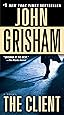 The Client: A Novel: Grisham, John: 9780345531926: Amazon.com: Books