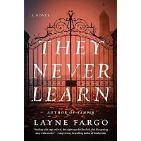Amazon.com: They Never Learn: 9781982132026: Fargo, Layne: Books