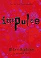Impulse: Amazon.ca: Hopkins, Ellen: Books