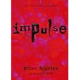 Amazon.com: Impulse: 9781416903574: Hopkins, Ellen: Books