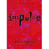 Amazon.com: Impulse: 9781416903567: Hopkins, Ellen: Books