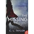 The Missing: A Novel: Taylor, C. L.: 9780062673534: Amazon.com: Books