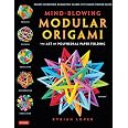 Mind-Blowing Modular Origami: The Art of Polyhedral Paper Folding: Use ...