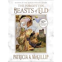 The Forgotten Beasts of Eld: 50th Anniversary Special Edition: McKillip ...