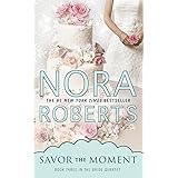 The Bride Quartet Series, Books 1 Thru 4: Vision in White / Bed of Roses / Savor the Moment ...