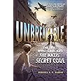 Unbreakable: The Spies Who Cracked the Nazis' Secret Code: Barone ...
