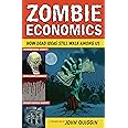 Zombie Economics: How Dead Ideas Still Walk among Us: Quiggin, John ...