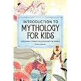 Amazon.com: Introduction to Mythology for Kids: Legendary Stories from ...