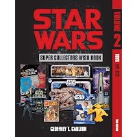 Star Wars Super Collector's Wish Book, Vol. 3: Merchandise ...