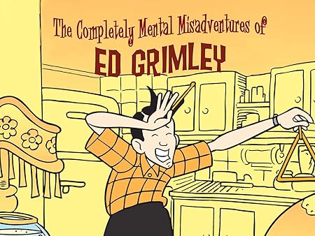 Watch The Completely Mental Misadventures of Ed Grimley: The Complete ...
