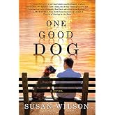 The Dog Who Saved Me: A Novel: Wilson, Susan: 9781250080448: Amazon.com ...