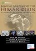 Imaging Anatomy of the Human Brain: A Comprehensive Atlas Including ...