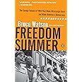 Freedom Summer: The Savage Season of 1964 That Made Mississippi Burn ...