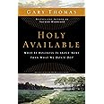 Holy Available: What If Holiness Is about More Than What We Don’t Do ...
