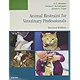 Animal Restraint for Veterinary Professionals: 9780323354943: Medicine ...