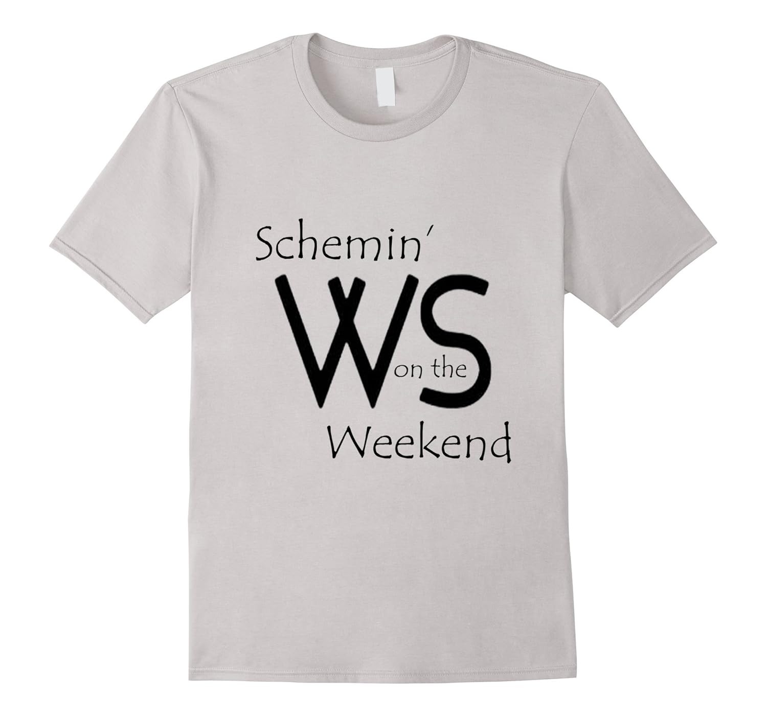 Weekend Schemers Schemin’ On The Weekend Chat T-Shirt-4LVS – 4loveshirt