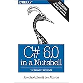 C# 5.0 in a Nutshell: The Definitive Reference: Albahari, Joseph, Albahari, Ben: 9781449320102 ...