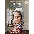Who Was Betsy Ross? by Buckley Jr., James