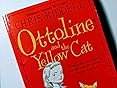 Ottoline and the Yellow Cat (Ottoline, 1) : Chris Riddell, Chris ...