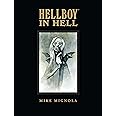 Hellboy in Hell Library Edition: Mignola, Mike, Mignola, Mike, Stewart ...