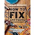 Popular Mechanics How to Fix Anything: Essential Home Repairs Anyone ...
