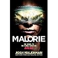 Malorie: A Bird Box Novel (Bird Box, 2) by Malerman, Josh