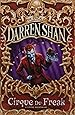 Cirque Du Freak (The Saga of Darren Shan Book 1): Amazon.co.uk: Darren ...