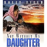 Not Without My Daughter: The Harrowing True Story of a Mother's Courage ...