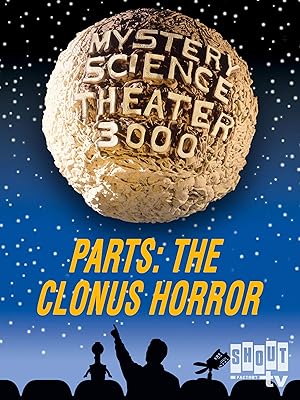 Watch MST3K: Parts: The Clonus Horror | Prime Video