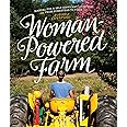 Woman-Powered Farm: Manual for a Self-Sufficient Lifestyle from ...