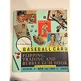 The Great American Baseball Card Flipping, Trading and Bubble Gum Book ...