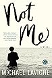 Amazon.com: Not Me: A Novel (9780812973327): Michael Lavigne: Books