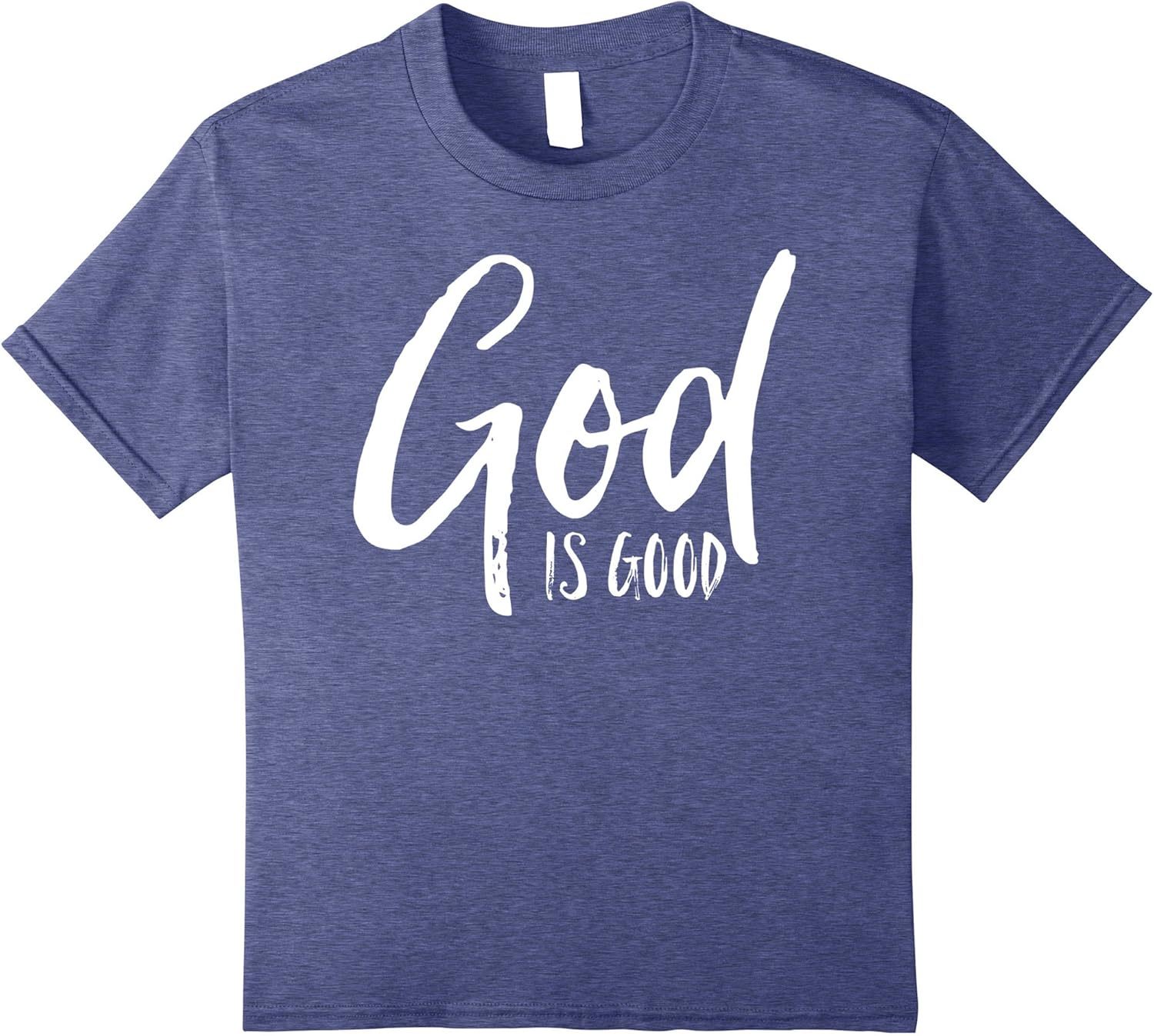 Amazon.com: God is Good Christian Shirt Bold Faith Trust Jesus Gift Tee ...