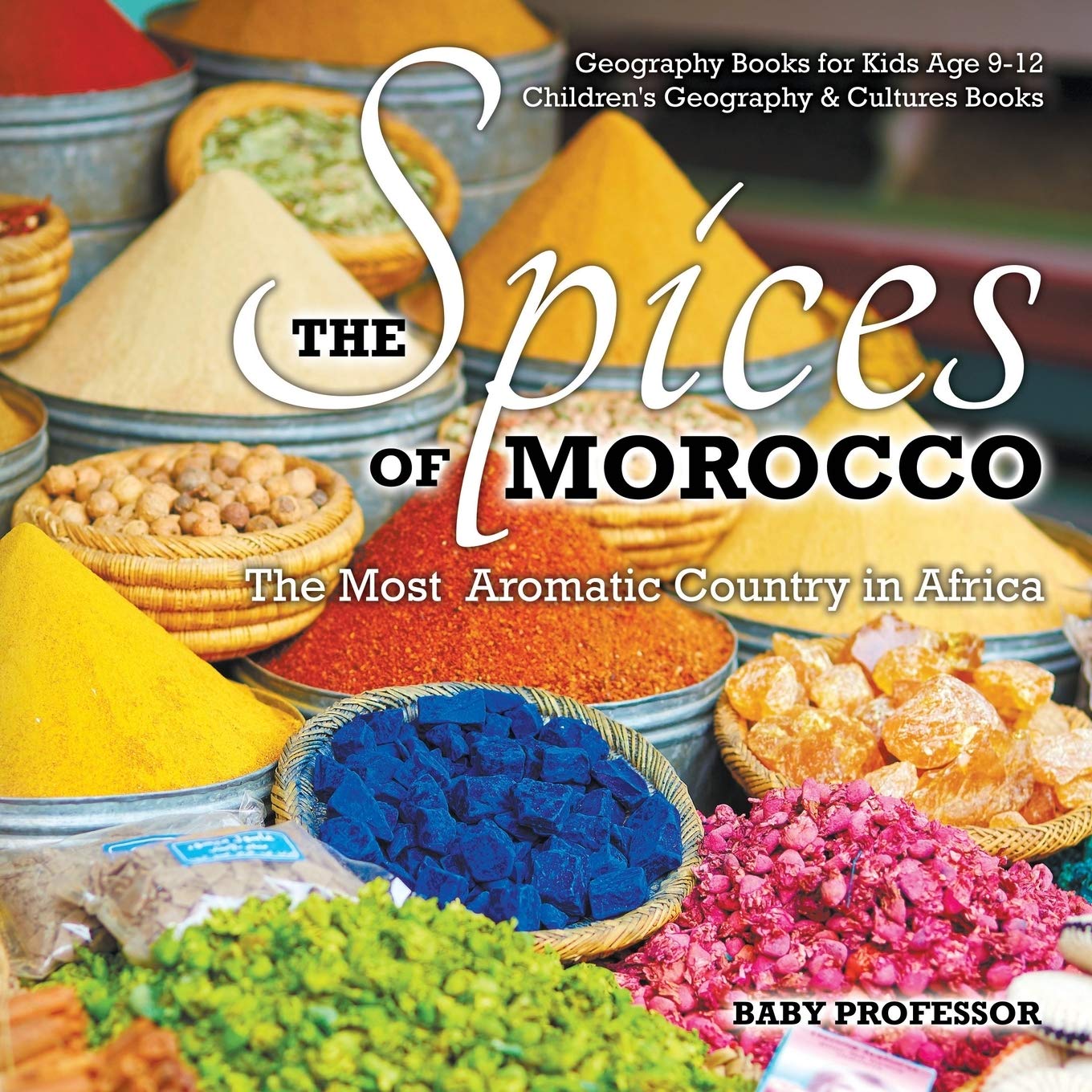 Mua The Spices of Morocco: The Most Aromatic Country in Africa ...