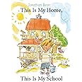 This Is My Home, This Is My School: Bean, Jonathan: 9780374380205 ...