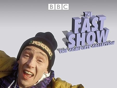 Watch The Fast Show - The Complete Collection | Prime Video
