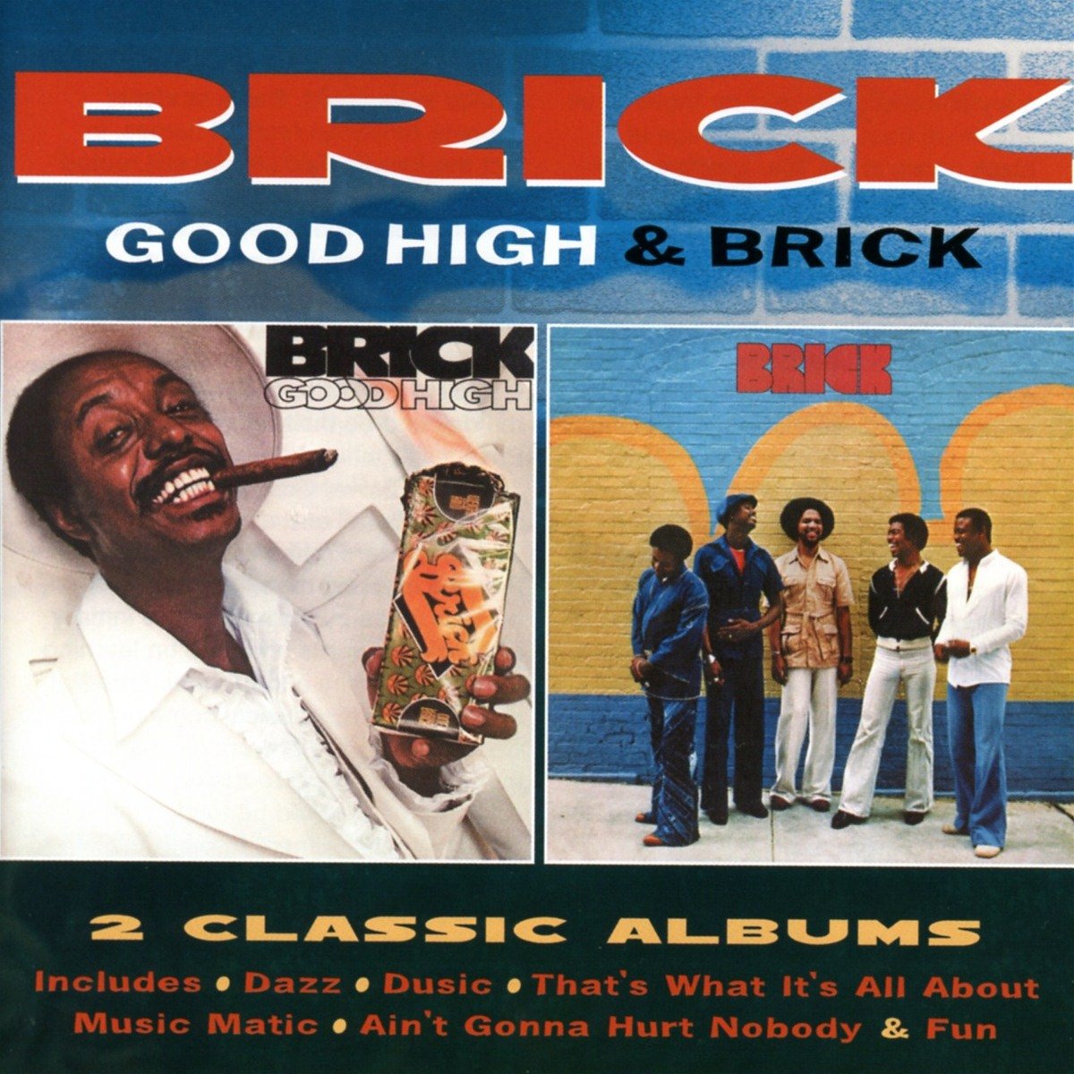 BRICK - Good High / Brick: Deluxe Edition - Amazon.com Music