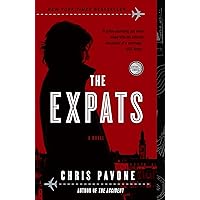 The Expats: A Novel: Pavone, Chris: 9780770435721: Amazon.com: Books