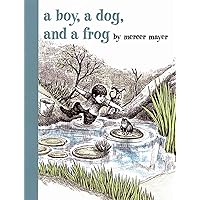 One Frog Too Many (A Boy, a Dog, and a Frog): Mayer, Mercer, Mayer ...
