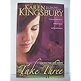 Take Three (Above the Line Series #3): Kingsbury, Karen: 9780310266266 ...