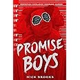 Amazon.com: Promise Boys: 9781250866974: Brooks, Nick: Books