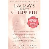 Amazon.com: Ina May's Guide to Childbirth: 9781417715879: Ina May Gaskin