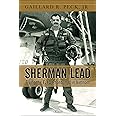 Sherman Lead: Flying the F-4D Phantom II in Vietnam: Jr., Gaillard R ...