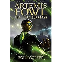 Artemis Fowl The Last Guardian (Artemis Fowl, Book 8) (Artemis Fowl, 8 ...