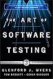 The Art of Software Testing: Myers, Glenford J., Sandler, Corey ...