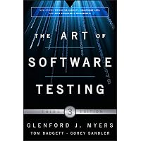 The Art of Software Testing: Myers, Glenford J., Sandler, Corey ...
