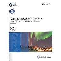 Canadian Electrical Code Part I 2021 25th edition CSA C22.1:21: CSA ...