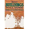Why Buildings Fall Down: How Structures Fail: Levy, Matthys, Salvadori ...