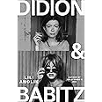 Amazon.com: Didion and Babitz: 9781668065488: Anolik, Lili: Books
